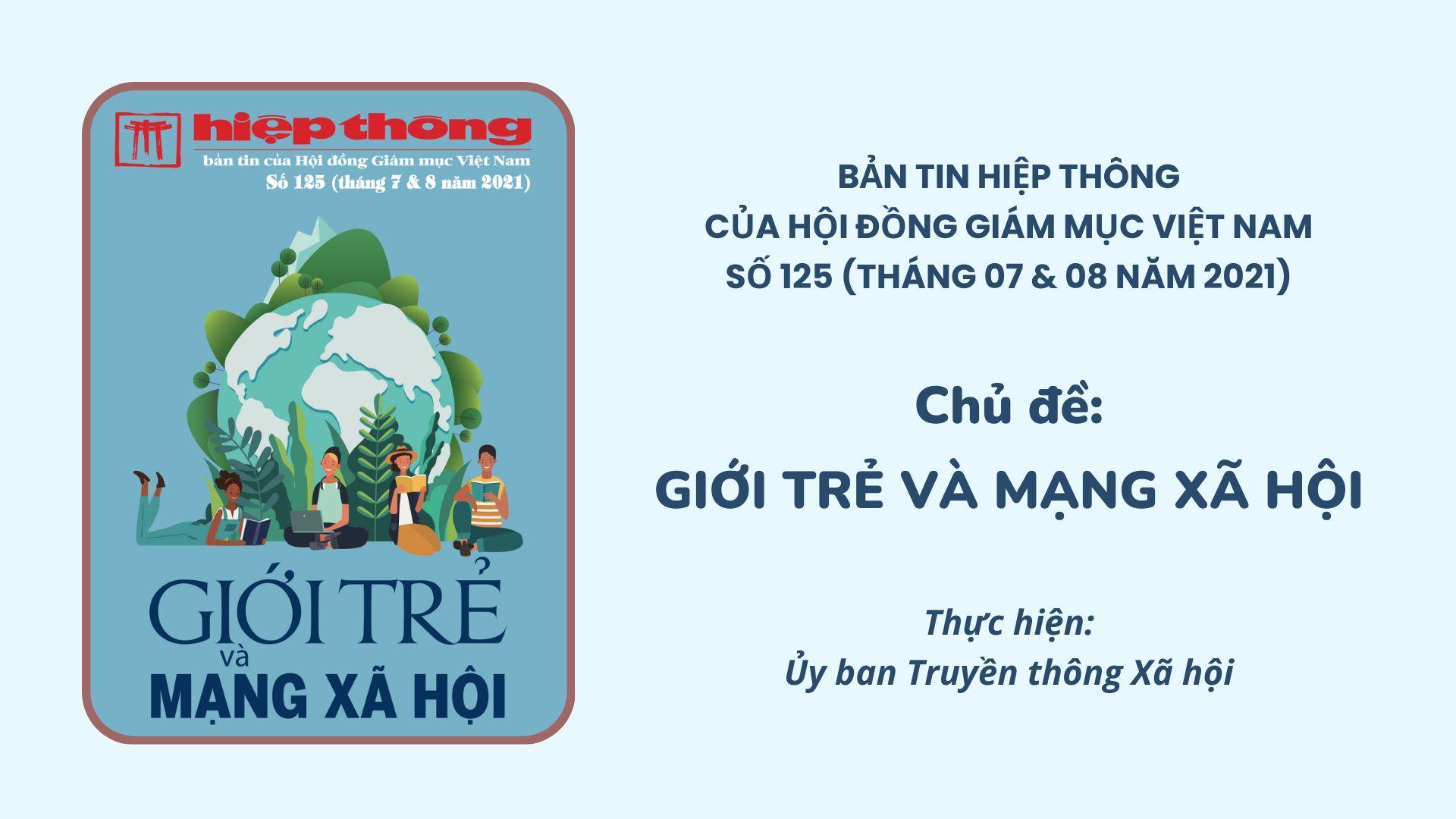 GIỚI THIỆU BẢN TIN HIỆP THÔNG CỦA HDGMVN SỐ 125 (THÁNG 07 & 08 NĂM 2021 ...