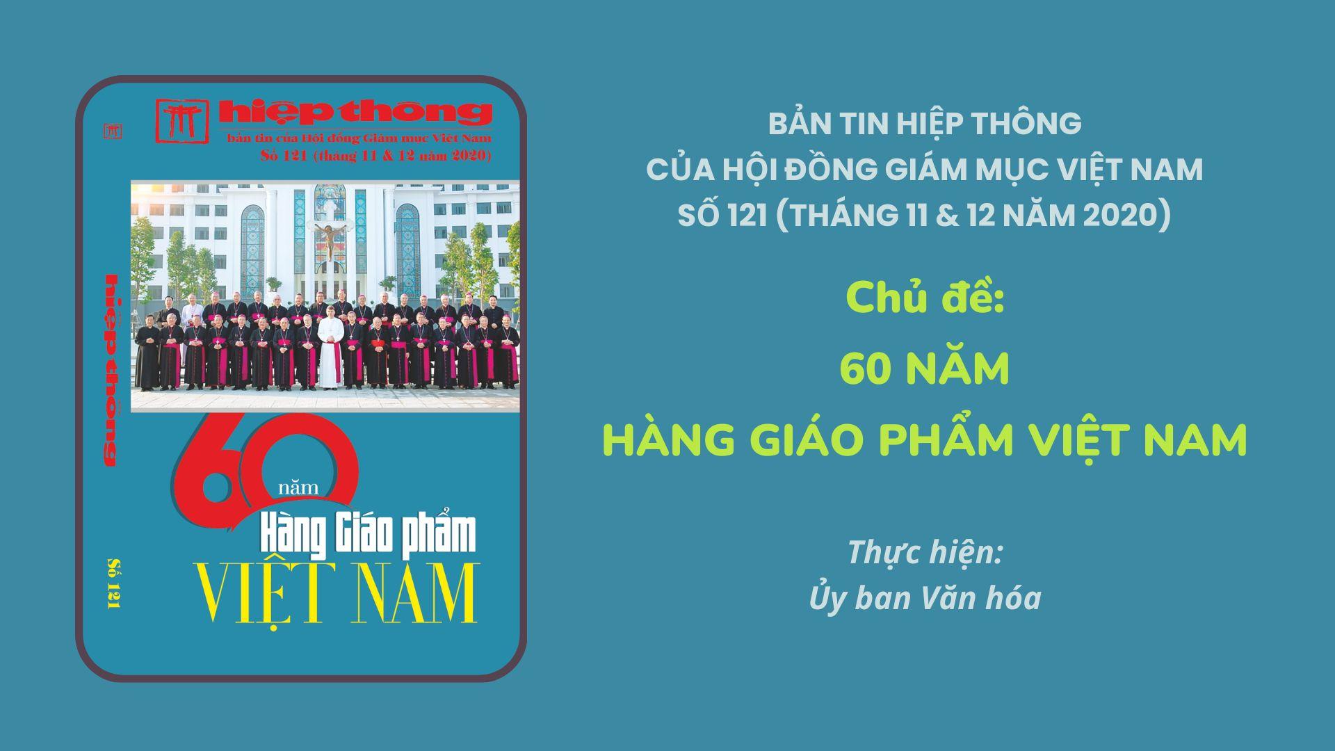 GIỚI THIỆU BẢN TIN HIỆP THÔNG CỦA HDGMVN SỐ 121 (THÁNG 11 & 12 NĂM 2020 ...
